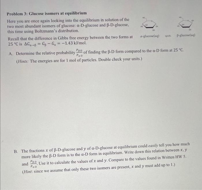 Solved Problem 3: Glucose isomers at equilibrium Here you | Chegg.com