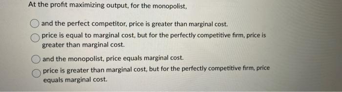 Solved All of the following is true of a monopoly except | Chegg.com