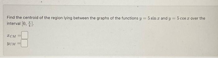 Solved Find the centroid of the region lying between the | Chegg.com