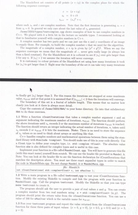 Solved The Mandelbrot set consists of all points (r + iy) in | Chegg.com
