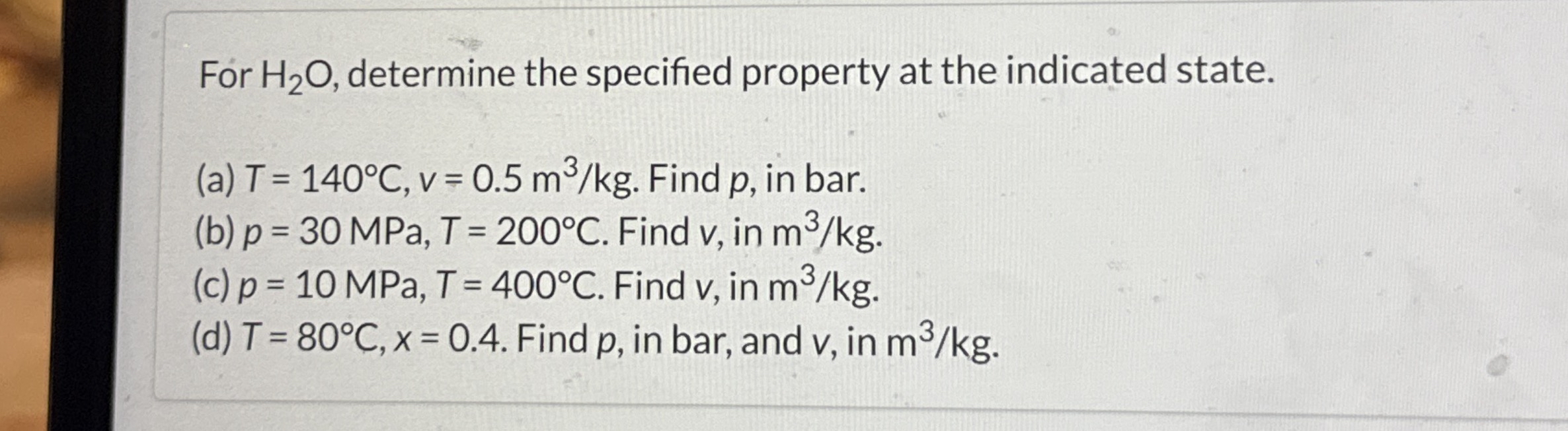 Solved For H2O, ﻿determine the specified property at the | Chegg.com