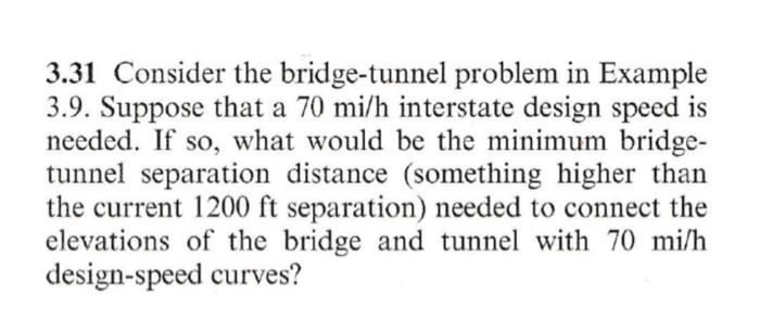 Solved 3.31 Consider the bridge-tunnel problem in Example | Chegg.com