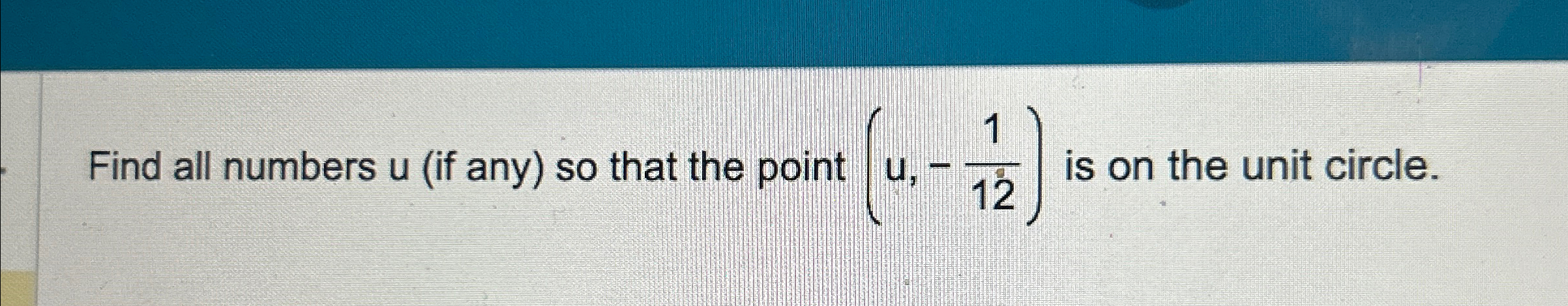 Solved Find all numbers u (if any) ﻿so that the point | Chegg.com