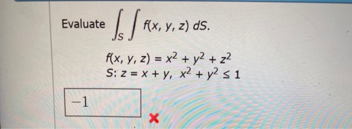 Solved Evaluate f(x, y) ds. Js J f(x, y) = y + 2 S: r(u, v) | Chegg.com