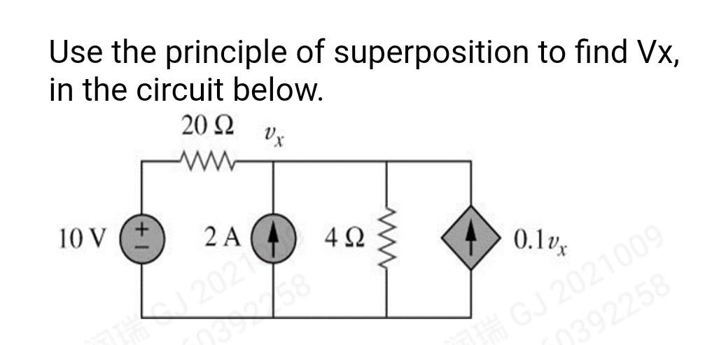 Solved Use the principle of superposition to find Vx, in the | Chegg.com