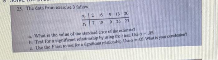 Solved 25. The data from exercise 3 follow. a. What is the | Chegg.com