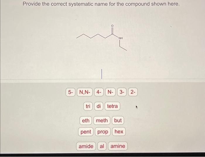 Solved Provide the correct systematic name for the compound | Chegg.com