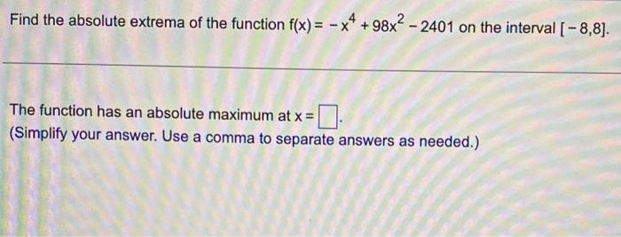 Solved Find the absolute extrema of the function | Chegg.com