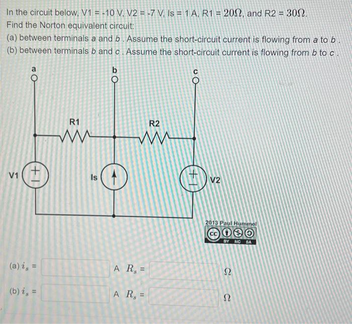Solved In the circuit below, V1=−10 V, V2=−7 V, Is =1 | Chegg.com