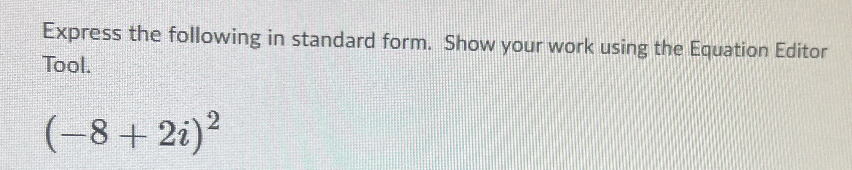 Solved Express the following in standard form. Show your | Chegg.com