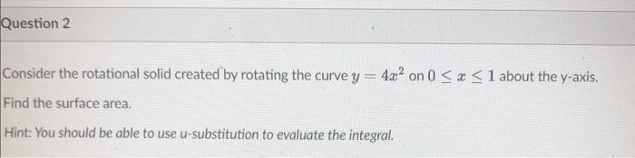 Solved Consider the rotational solid created by rotating the | Chegg.com