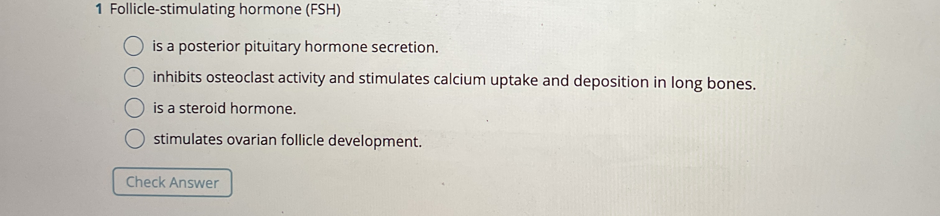 Solved 1 ﻿Follicle-stimulating hormone (FSH)is a posterior | Chegg.com