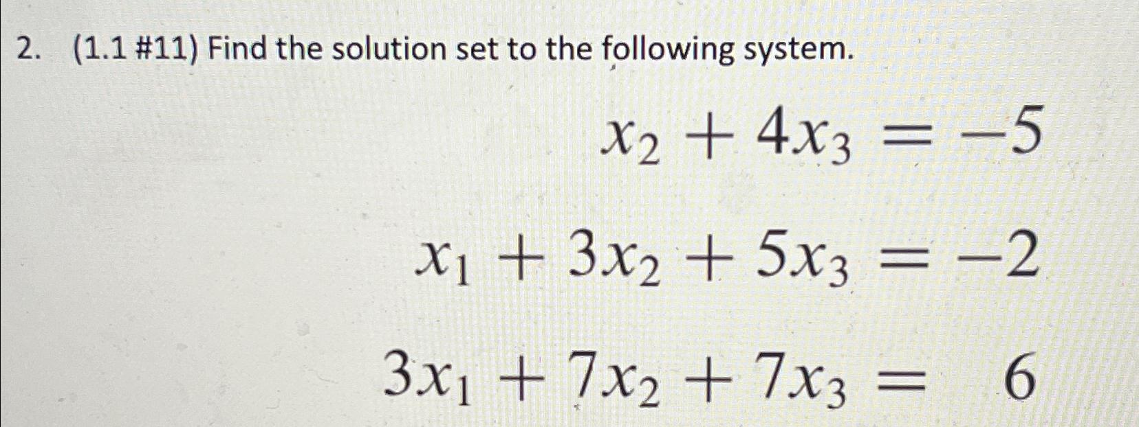 Solved (1.1 ﻿#11) ﻿Find the solution set to the following | Chegg.com
