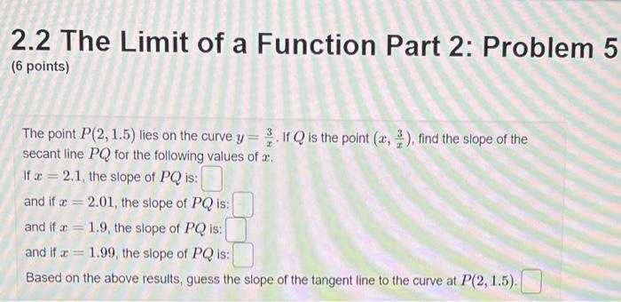 Solved 2.2 The Limit of a Function Part 2: Problem 5 (6 | Chegg.com