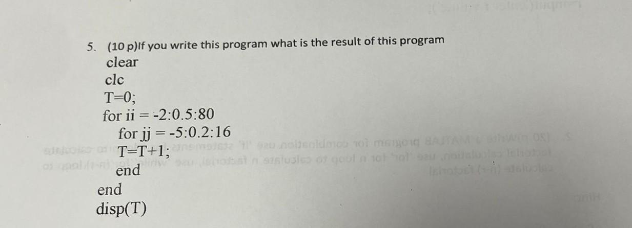 Solved 5. (10p) If you write this program what is the result | Chegg.com