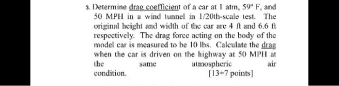 Solved 3 Determine Drag Coefficient Of A Car At 1 Atm 59