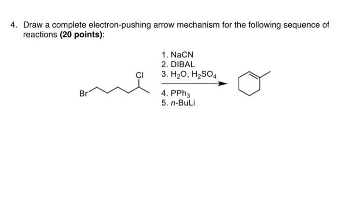 Solved 4. Draw a complete electron-pushing arrow mechanism | Chegg.com