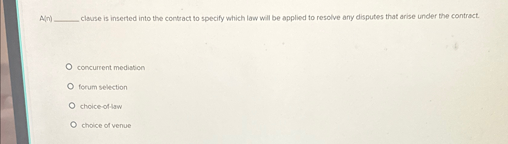 Solved A(n) ﻿clause is inserted into the contract to specify | Chegg.com