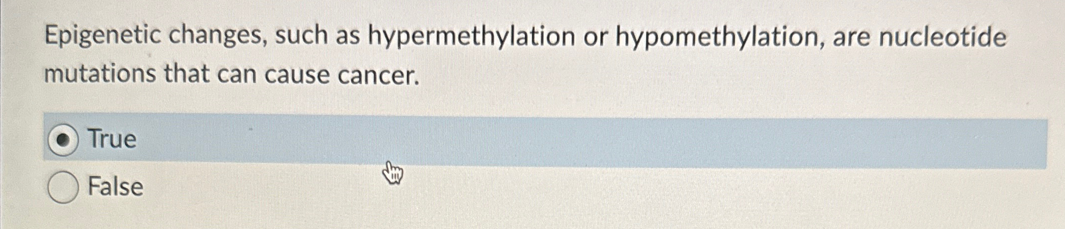 Solved Epigenetic changes, such as hypermethylation or | Chegg.com