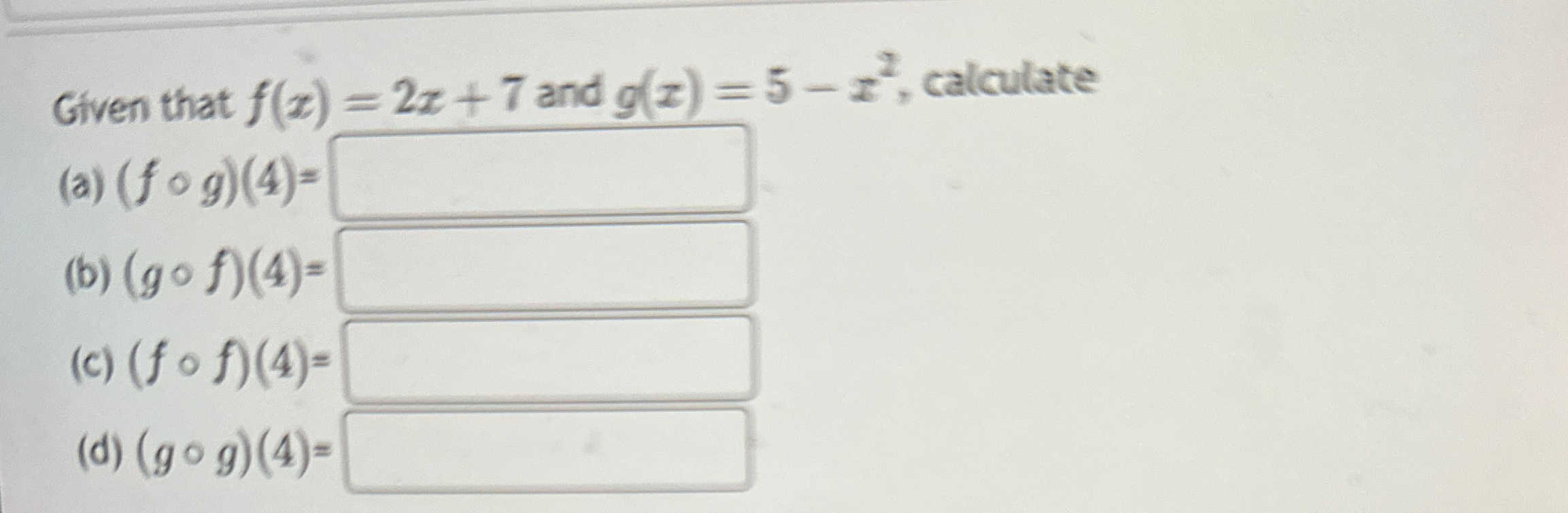 Solved Given that f(x)=2x+7 ﻿and g(x)=5-x2, | Chegg.com