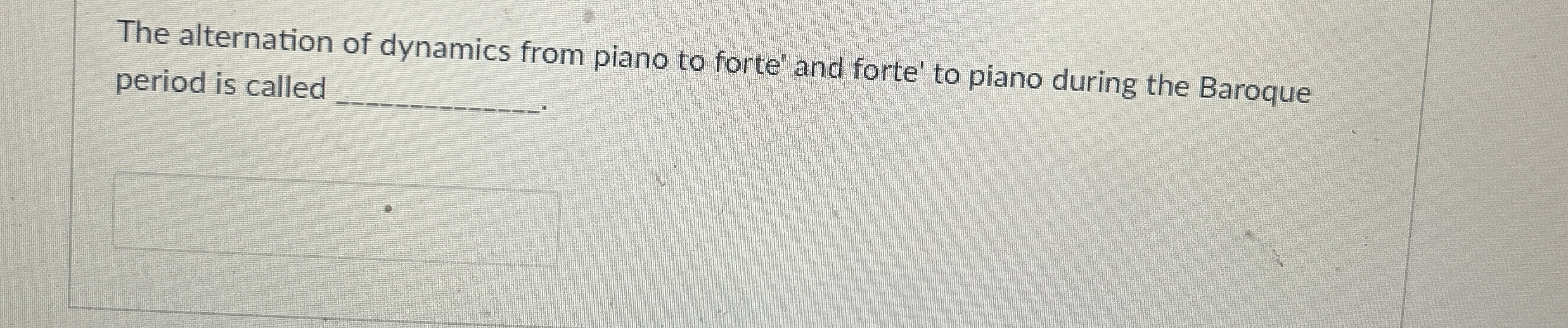 Solved The alternation of dynamics from piano to forte' and | Chegg.com