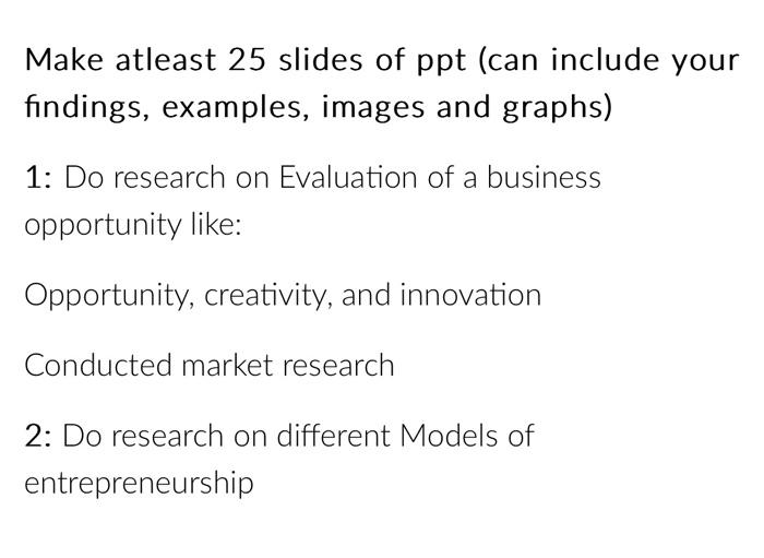 Solved Make atleast 25 slides of ppt (can include your | Chegg.com