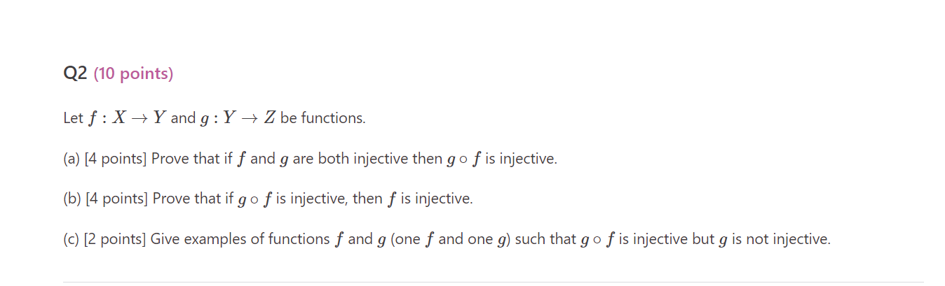 Solved Q2 (10 points)Let f:x→Y and g:Y→Z be | Chegg.com Solved Q2 (10 points)Let f:x→Y and g:Y→Z be | Chegg.com