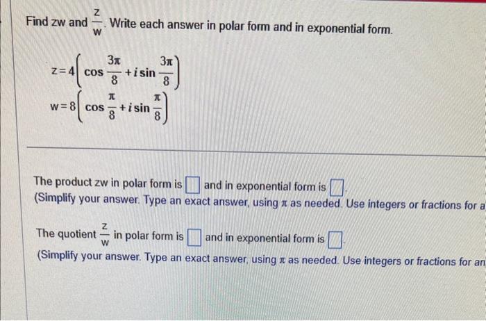 Solved Find zw and wz. Write each answer in polar form and | Chegg.com