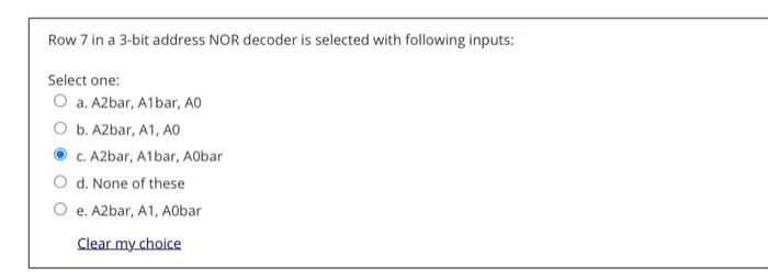 Solved Row 7 in a 3-bit address NOR decoder is selected with | Chegg.com