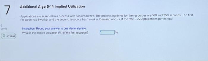 Solved Additional Algo 5-17 Multiple Flow Units Applications | Chegg.com