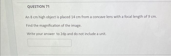 Solved An 8 cm high object is placed 14 cm from a concave | Chegg.com