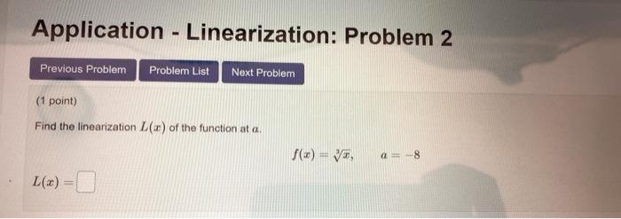 Solved Application - Linearization: Problem 1 Previous | Chegg.com