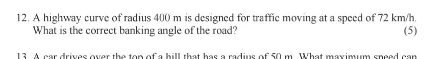 Solved 12. A highway curve of radius 400 m is designed for | Chegg.com