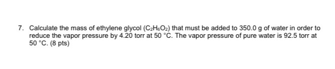 Solved 7. Calculate the mass of ethylene glycol (C2H6O2) | Chegg.com