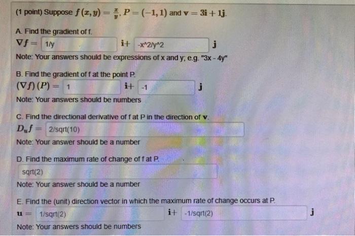 Solved (1 point) Suppose f(x,y)=yx,P=(−1,1) and v=3i+1j. A. | Chegg.com