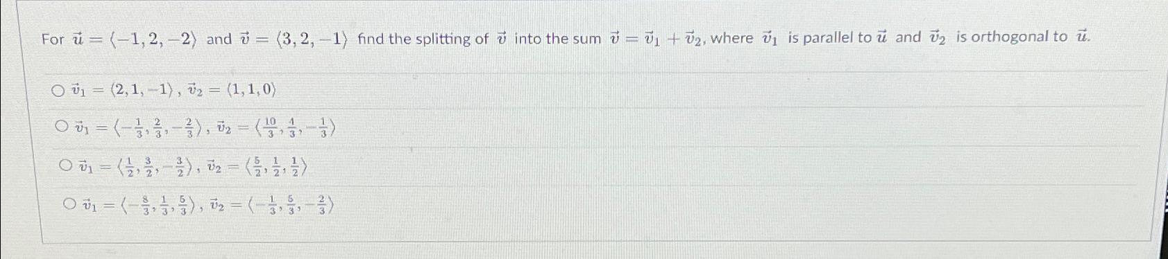 Solved For vec(u)=(:-1,2,-2:) ﻿and vec(v)=(:3,2,-1:) ﻿find | Chegg.com