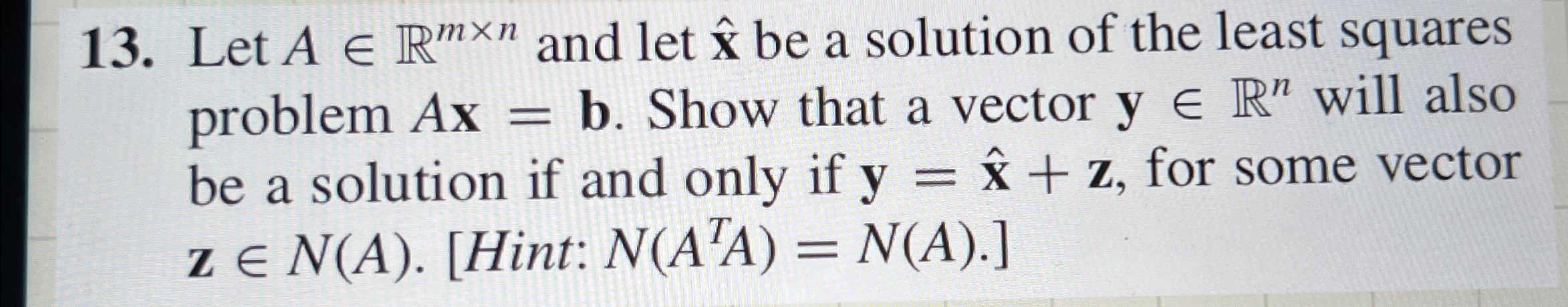 Solved Let AinRm×n ﻿and let hat(x) ﻿be a solution of the | Chegg.com