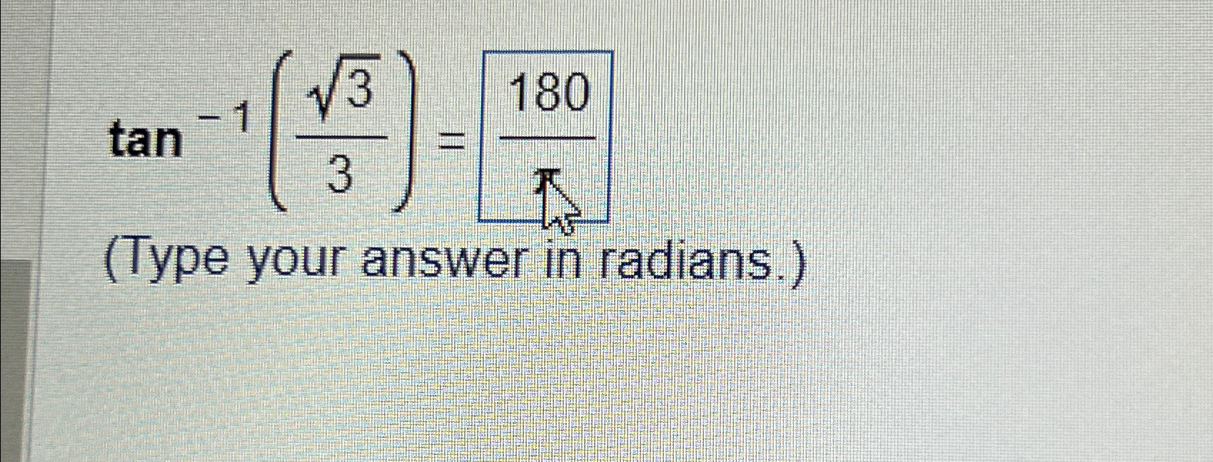 Solved tan-1(323)=(Type your answer in radians.) | Chegg.com