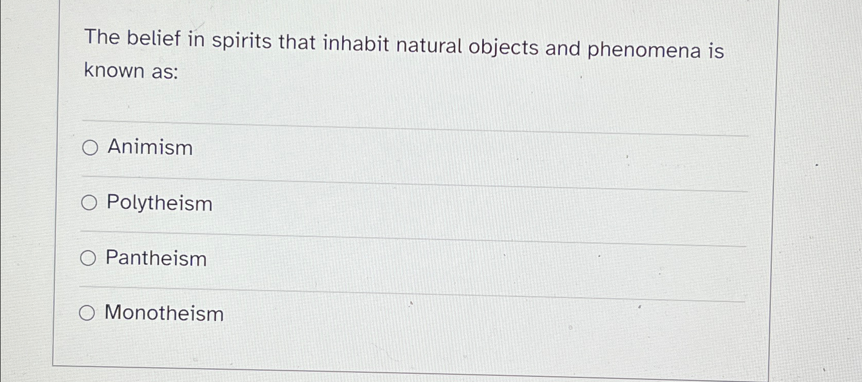 Solved The belief in spirits that inhabit natural objects | Chegg.com