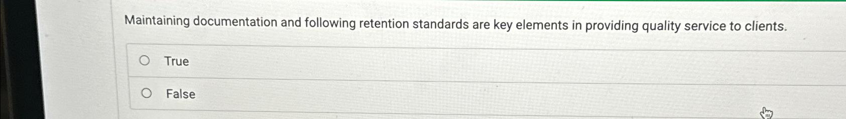 Solved Maintaining documentation and following retention | Chegg.com