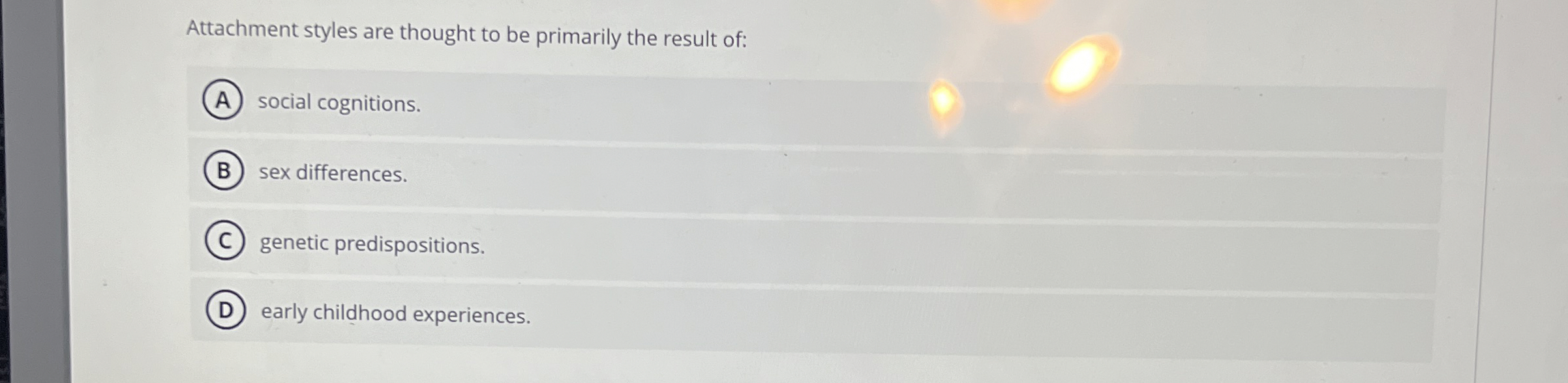 Solved Attachment styles are thought to be primarily the | Chegg.com