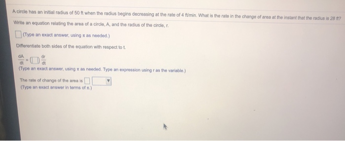 Solved A circle has an initial radius of 50 ft when the | Chegg.com