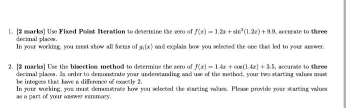 Solved 1. [2 marks] Use Fixed Point Iteration to determine | Chegg.com