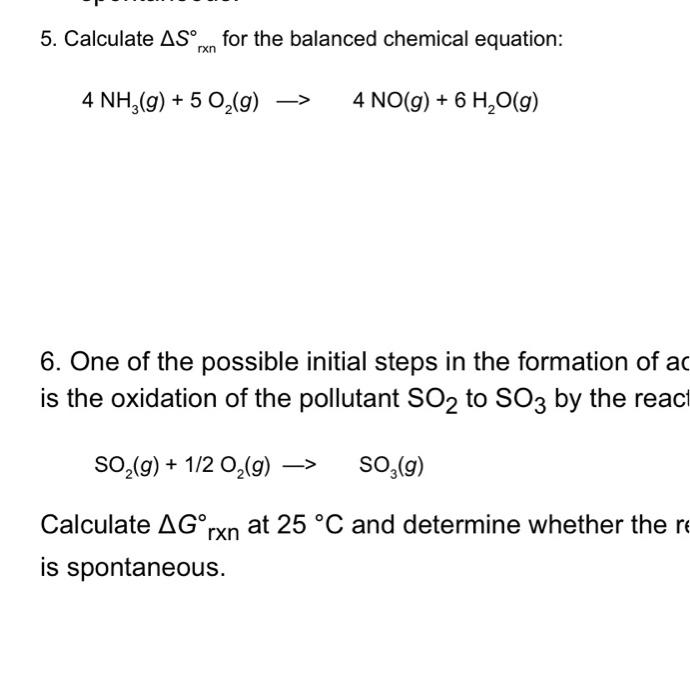 Solved 5. Calculate ΔS∘rx for the balanced chemical | Chegg.com