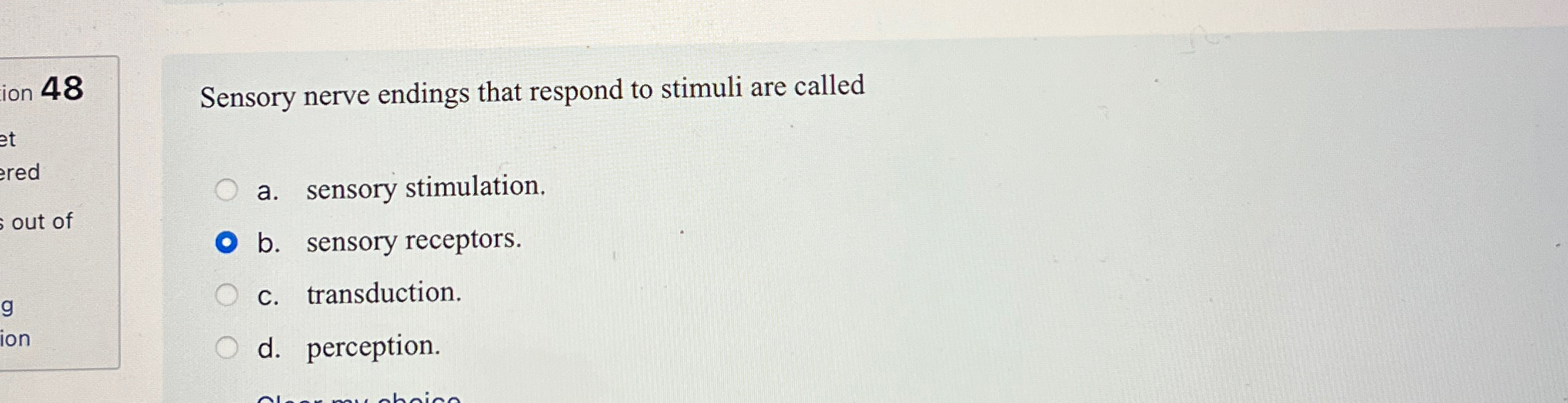 Solved 48Sensory nerve endings that respond to stimuli are | Chegg.com