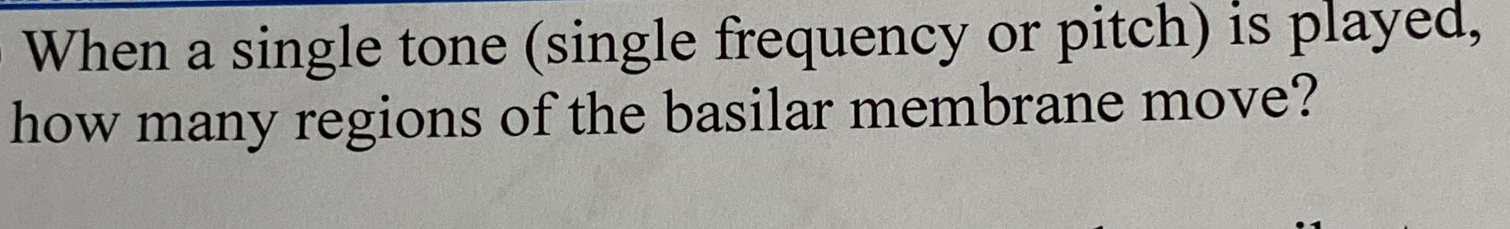 Solved When a single tone (single frequency or pitch) ﻿is | Chegg.com