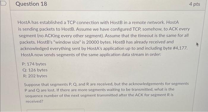 Solved HostA has established a TCP connection with HostB in | Chegg.com