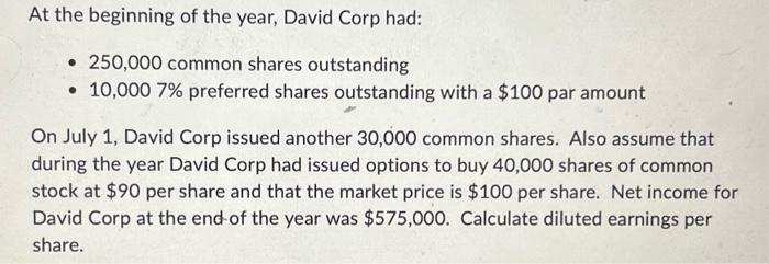 At the beginning of the year, David Corp had: - | Chegg.com