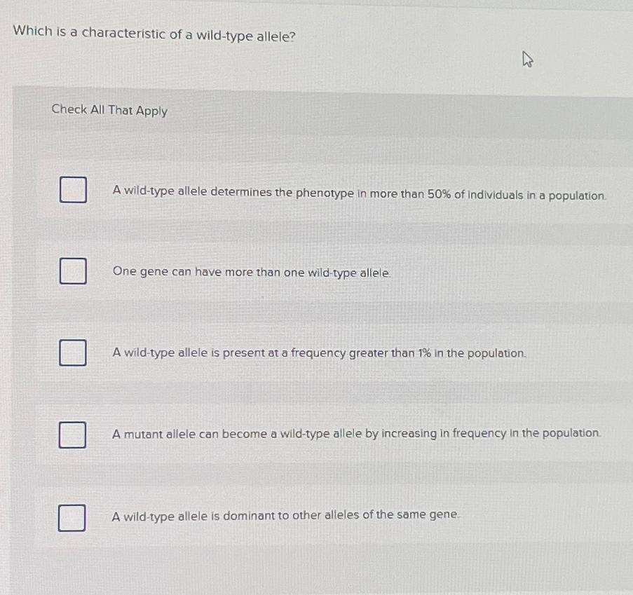 Solved Which is a characteristic of a wild-type allele?Check | Chegg.com