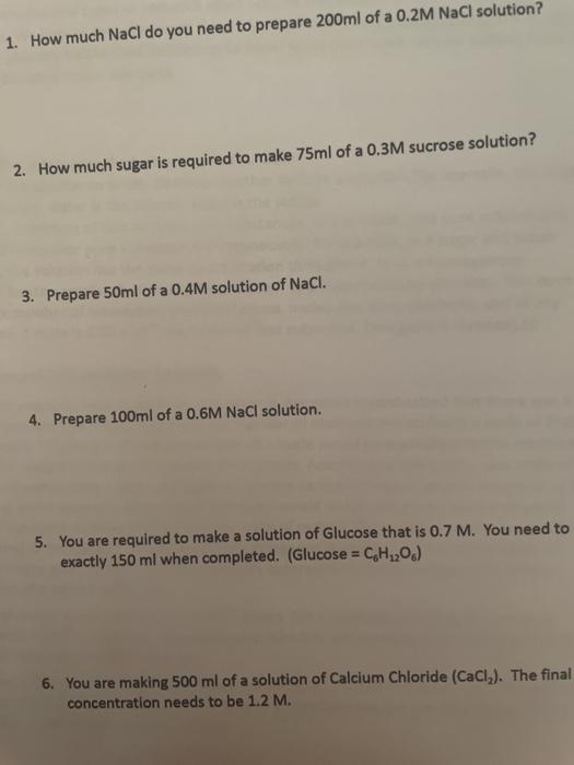 Solved 1. How much NaCl do you need to prepare 200ml of a | Chegg.com